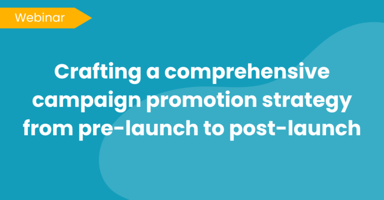 Crafting a comprehensive campaign promotion strategy from pre-launch to ...